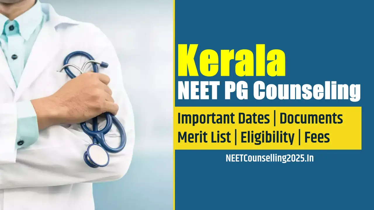 Kerala NEET PG Counselling 2025 - Counselling Expert